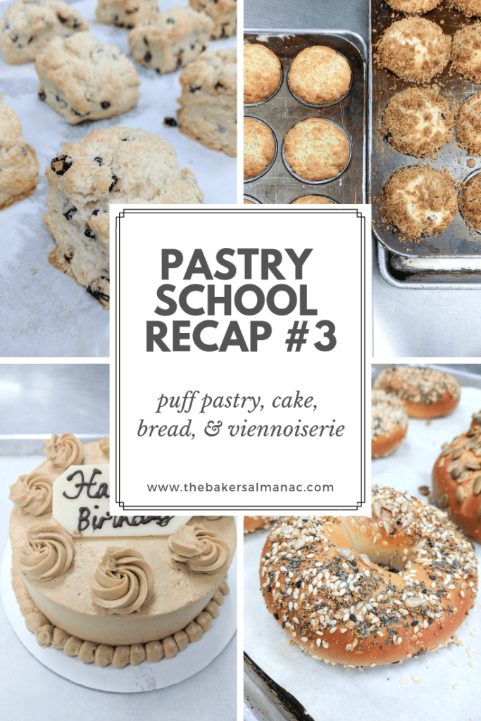 Pastry School Recap #3: Puff Pastry, Cake 1, Bread, and Viennoiserie ...