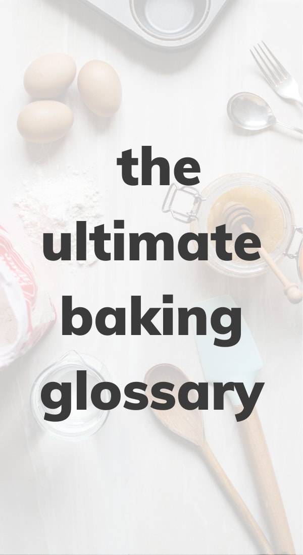 The Ultimate Baking Glossary - The Baker's Almanac