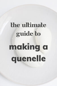 The Ultimate Guide to Making a Quenelle - The Baker's Almanac